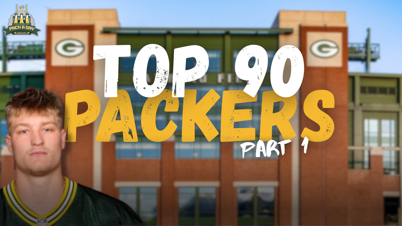 Pack-A-Day Podcast - Episode 2542 - Ranking the Packers From 90 to 1 ...
