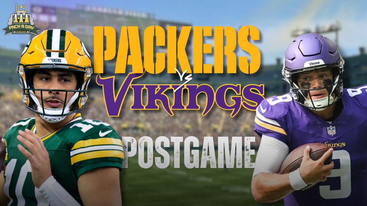 Pack-A-Day Podcast - Episode 2678 - Packers/Vikings Postgame Show - It ...